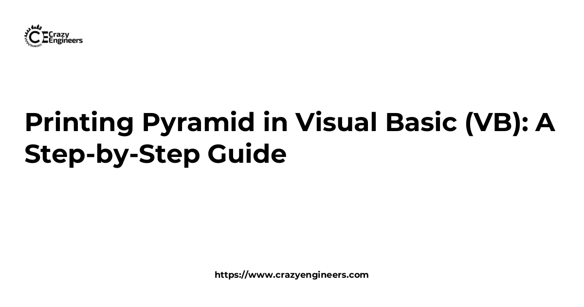 Printing Pyramid in Visual Basic (VB): A Step-by-Step Guide ...