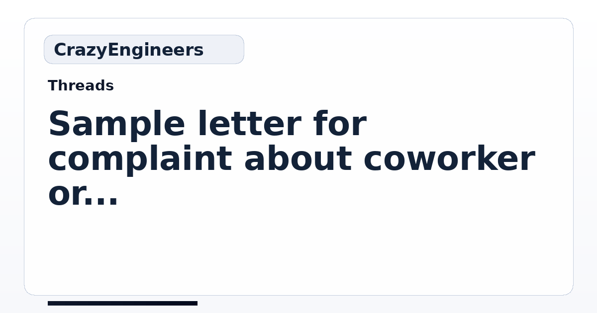 Sample letter for complaint about coworker or supervisor to boss ...