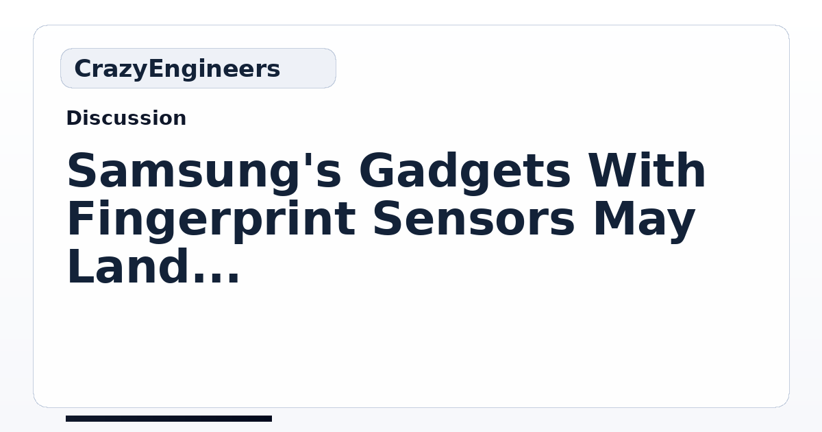 Samsung's Gadgets With Fingerprint Sensors May Land In 2014 ...