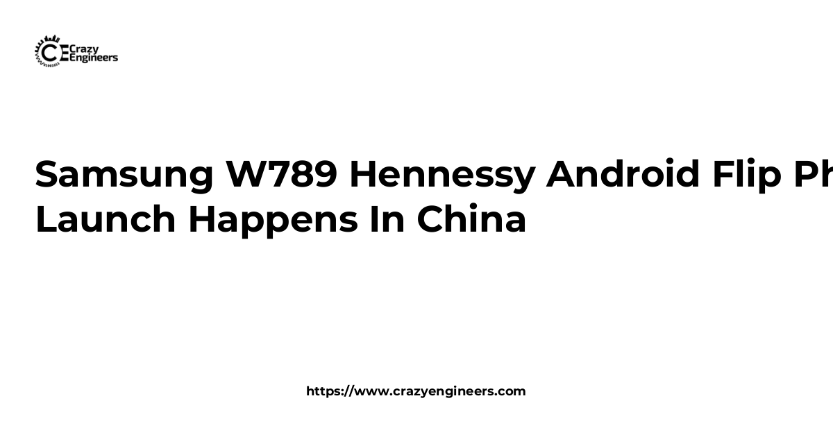 Samsung W789 Hennessy Android Flip Phone Launch Happens In China ...