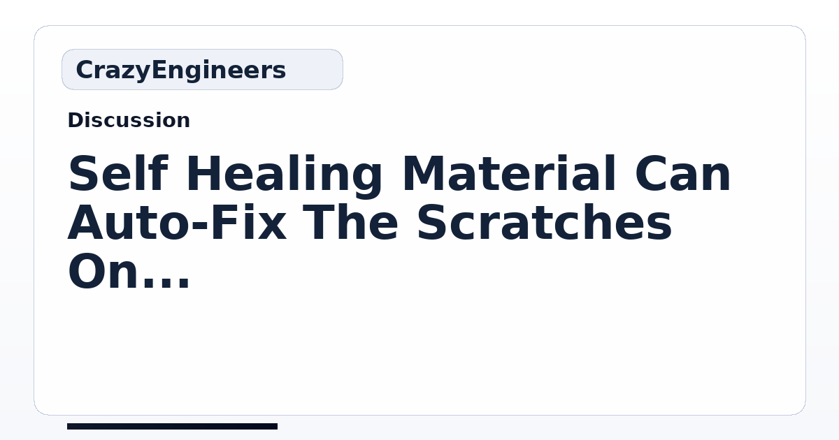 Self Healing Material Can Auto-Fix The Scratches On Your Car ...