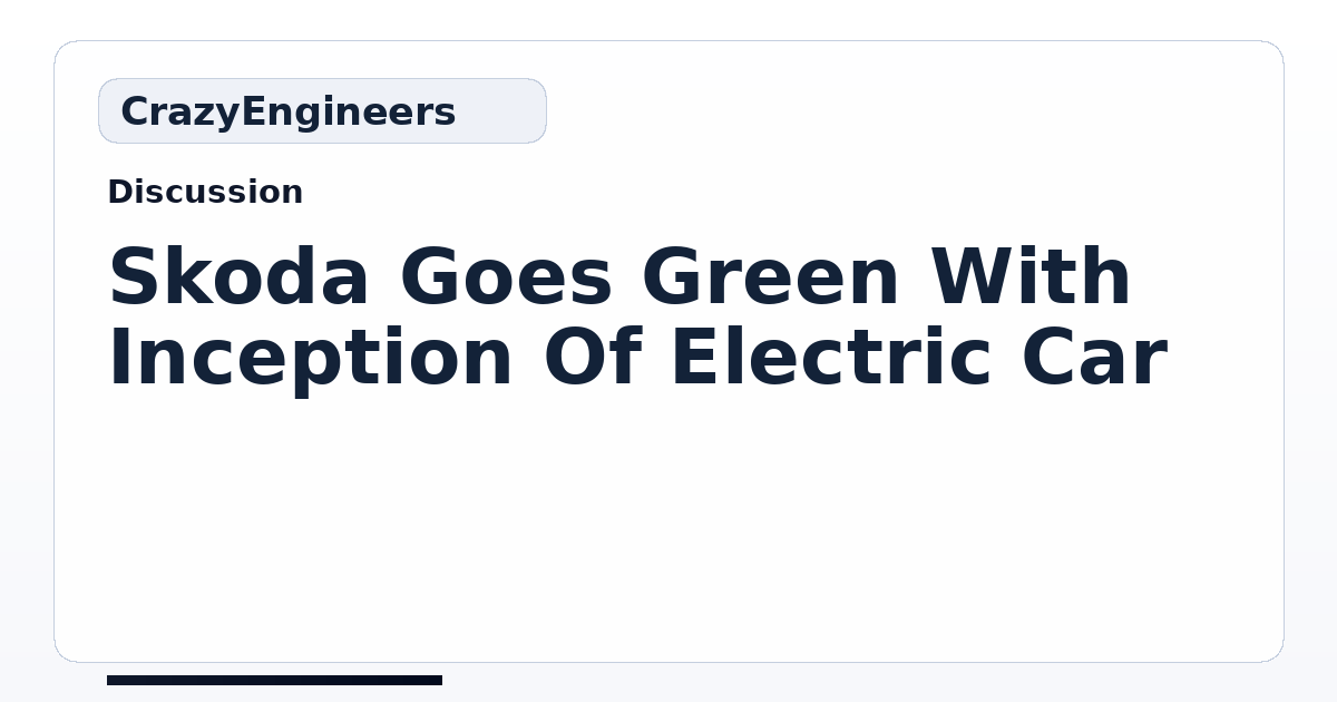 Skoda Goes Green With Inception Of Electric Car | CrazyEngineers