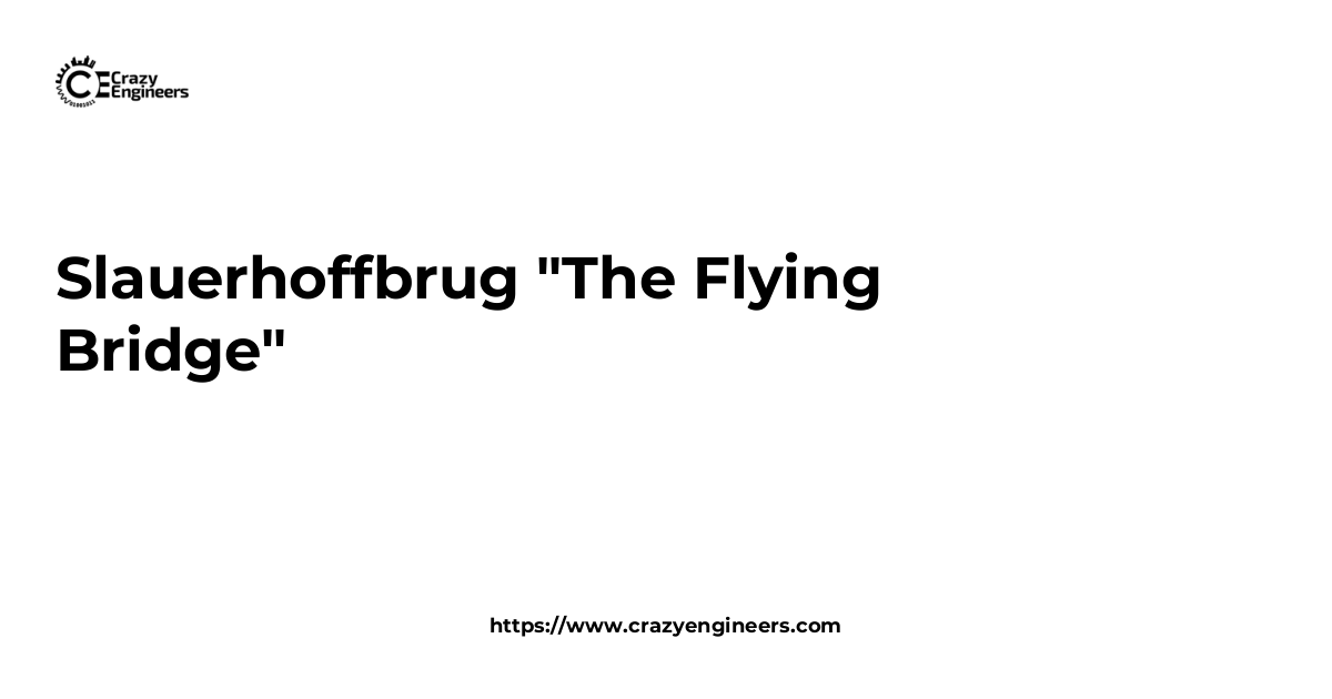 Slauerhoffbrug "The Flying Bridge" | CrazyEngineers