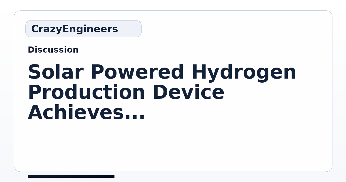 Solar Powered Hydrogen Production Device Achieves World Record Breaking ...