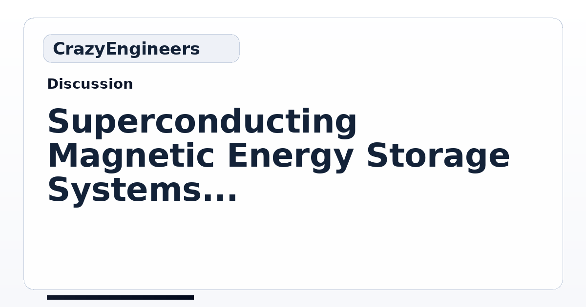 Superconducting Magnetic Energy Storage Systems | CrazyEngineers