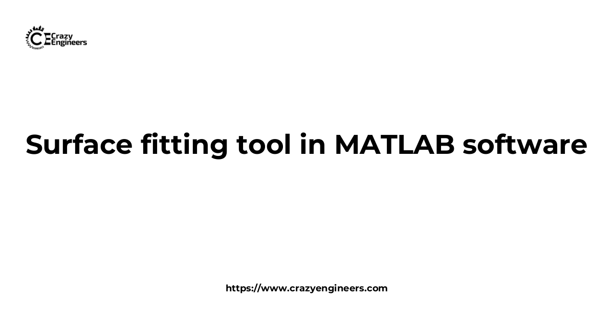 Surface fitting tool in MATLAB software | CrazyEngineers