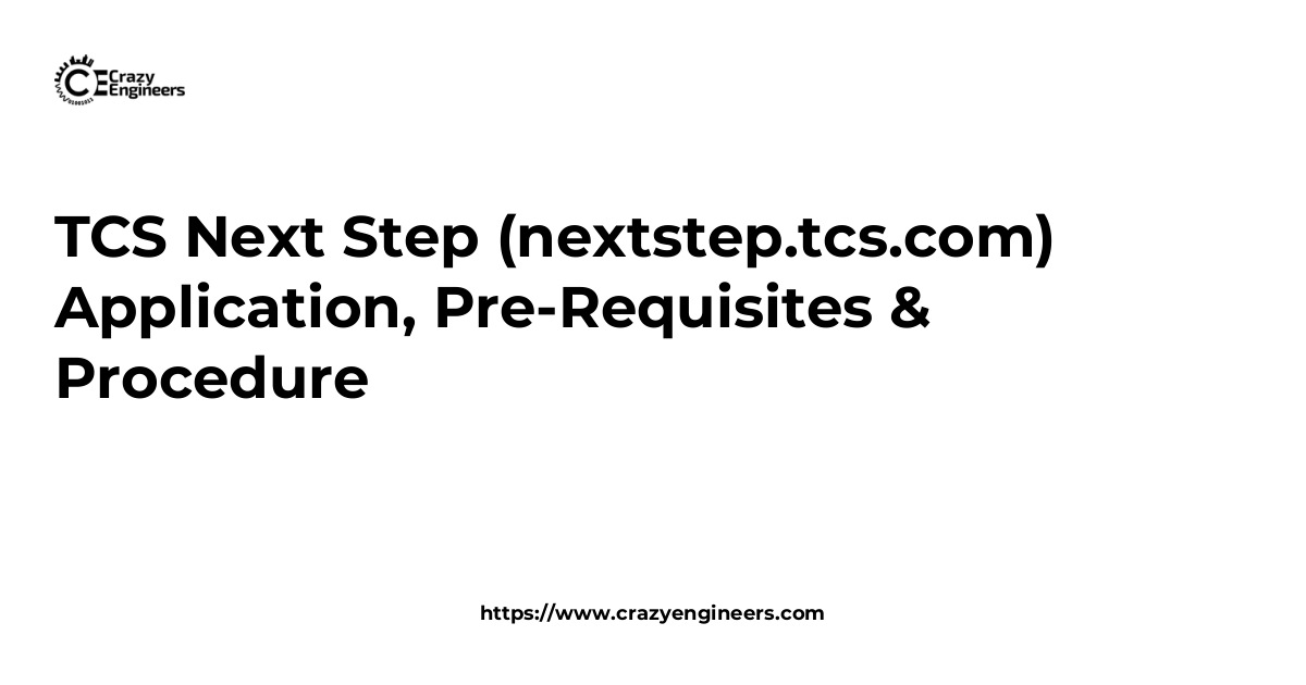 TCS Next Step (nextstep.tcs.com) Application, Pre-Requisites ...