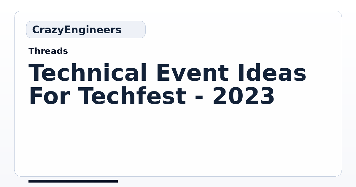 Technical Event Ideas For Techfest - 2023 | CrazyEngineers