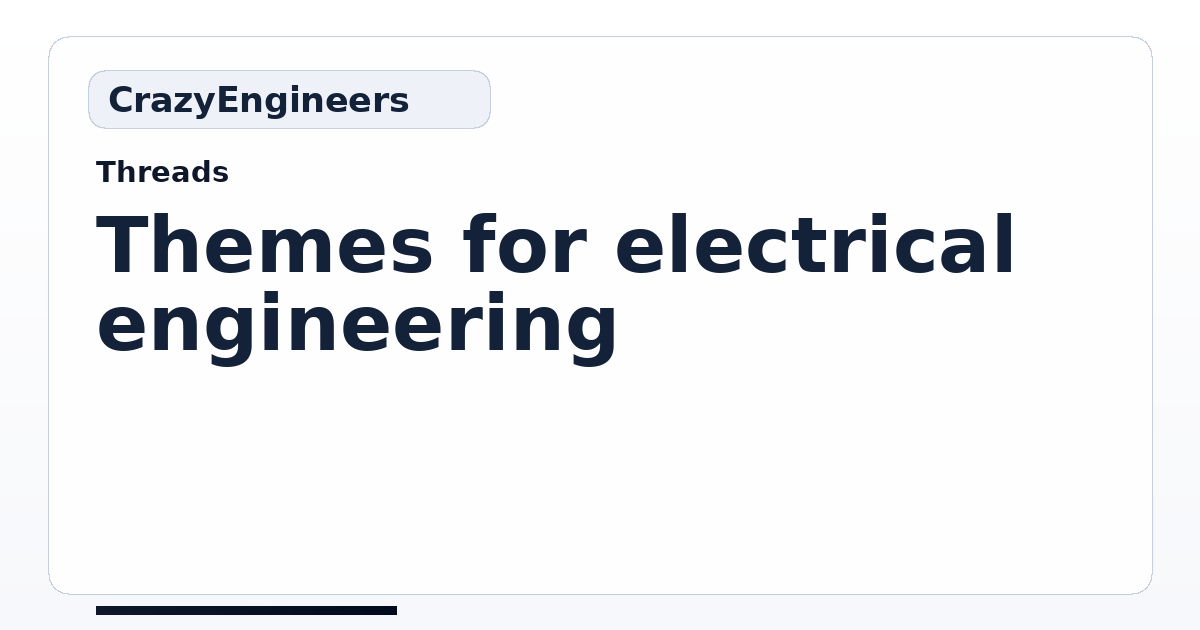 Themes for electrical engineering | CrazyEngineers
