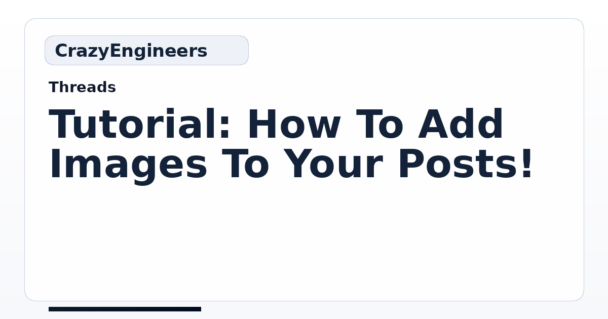 Tutorial: How To Add Images To Your Posts! | CrazyEngineers