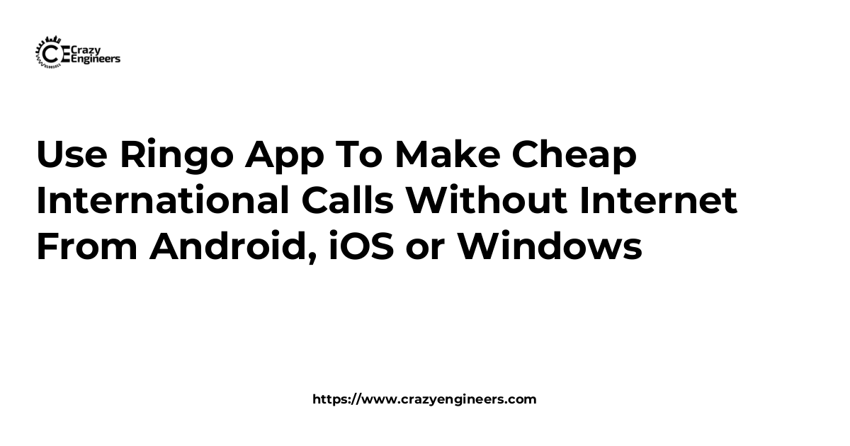 Use Ringo App To Make Cheap International Calls Without Internet From ...