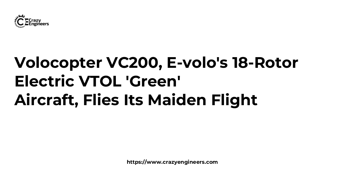 Volocopter VC200, E-volo's 18-Rotor Electric VTOL 'Green' Aircraft ...