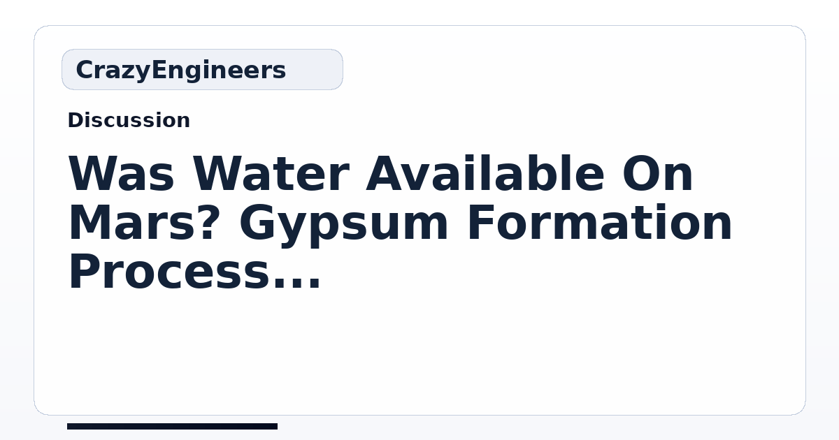 Was Water Available On Mars? Gypsum Formation Process Could Hold Answer ...