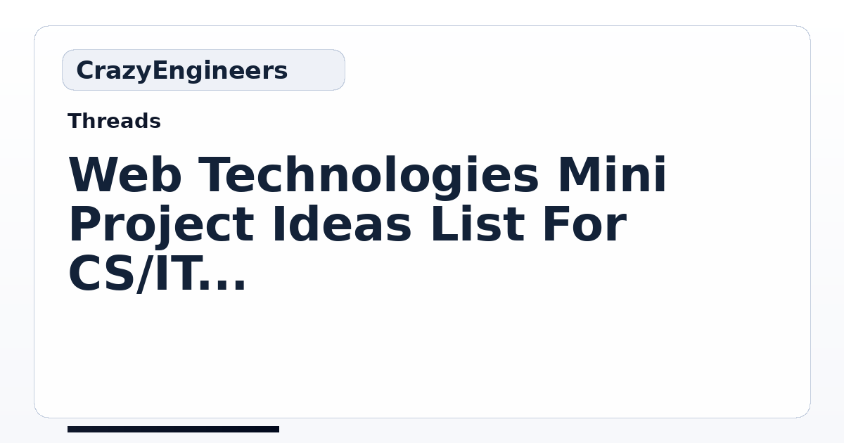 Web Technologies Mini Project Ideas List For CS/IT Students ...