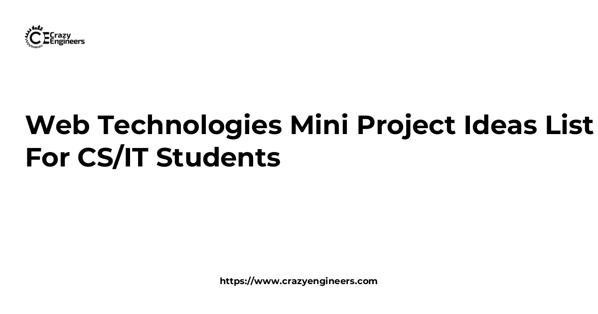 Web Technologies Mini Project Ideas List For CS/IT Students ...