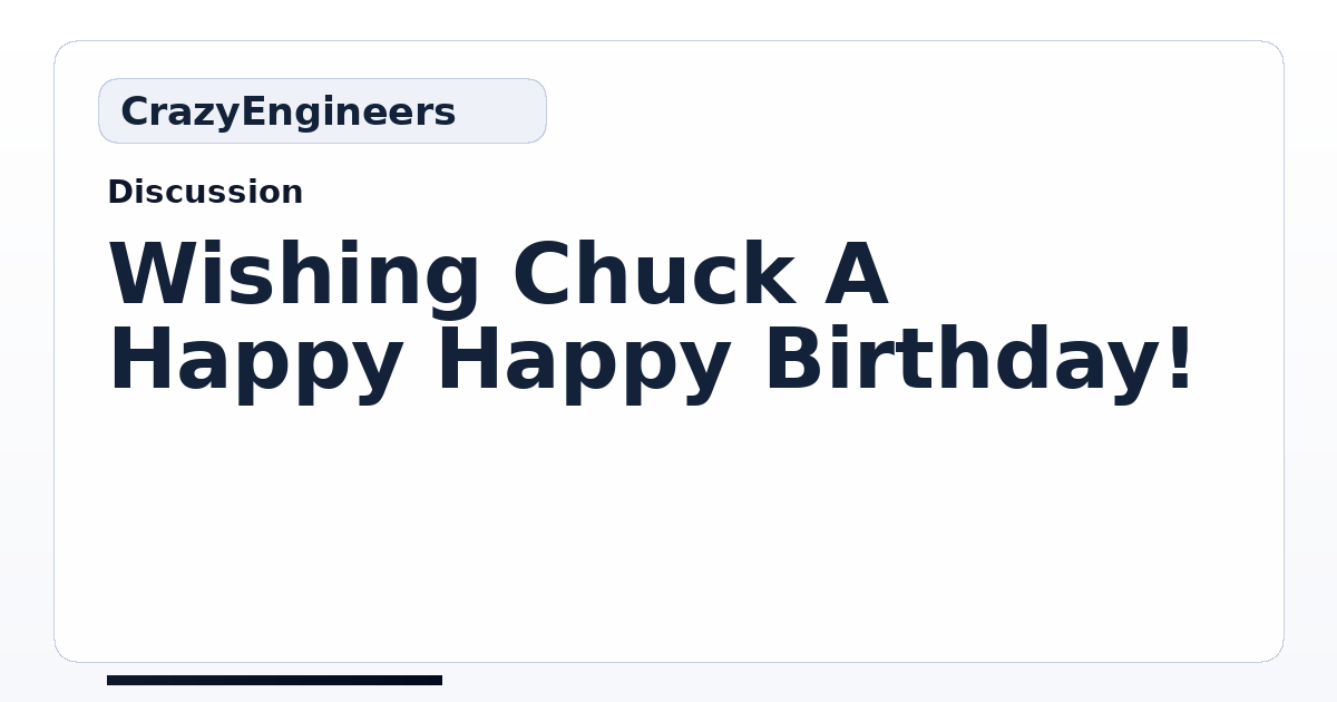 Wishing Chuck A Happy Happy Birthday! | CrazyEngineers