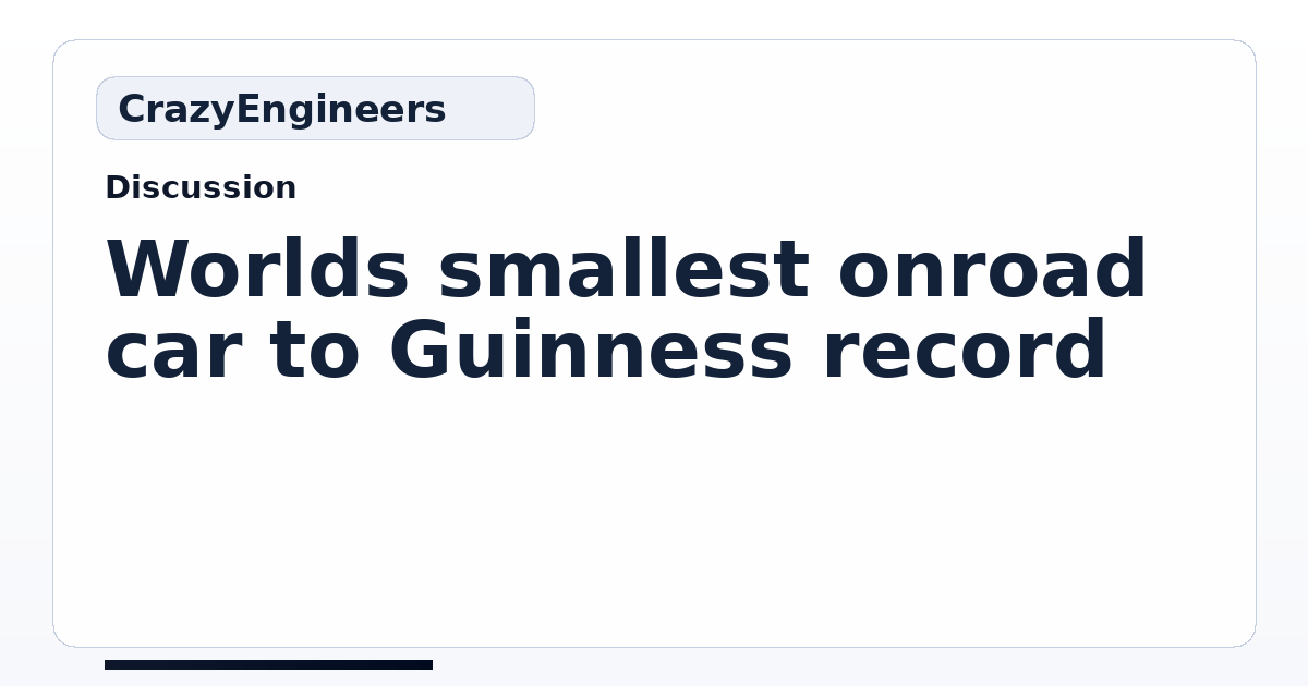 World’s smallest onroad car to Guinness record | CrazyEngineers
