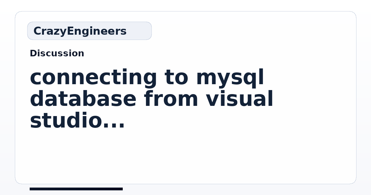 connecting to mysql database from visual studio | CrazyEngineers