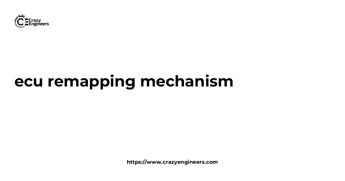 ecu remapping mechanism | CrazyEngineers