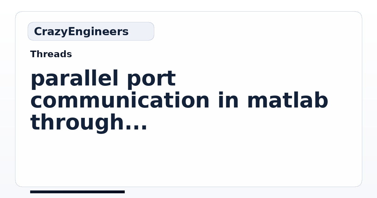 parallel port communication in matlab through simulink | CrazyEngineers