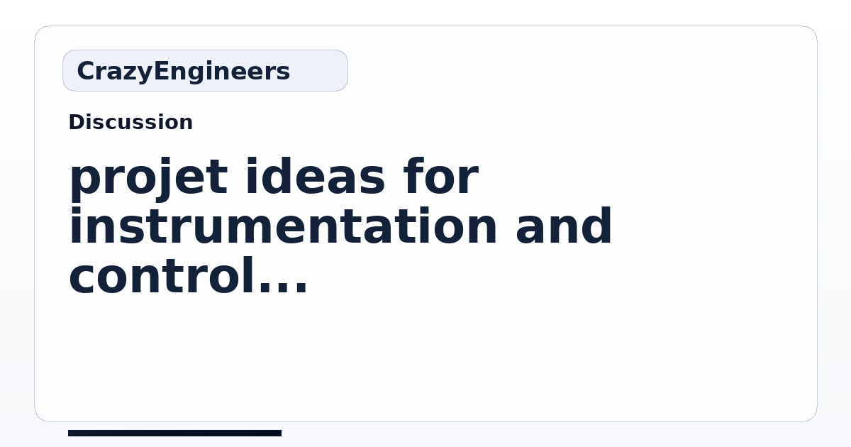 projet ideas for instrumentation and control | CrazyEngineers