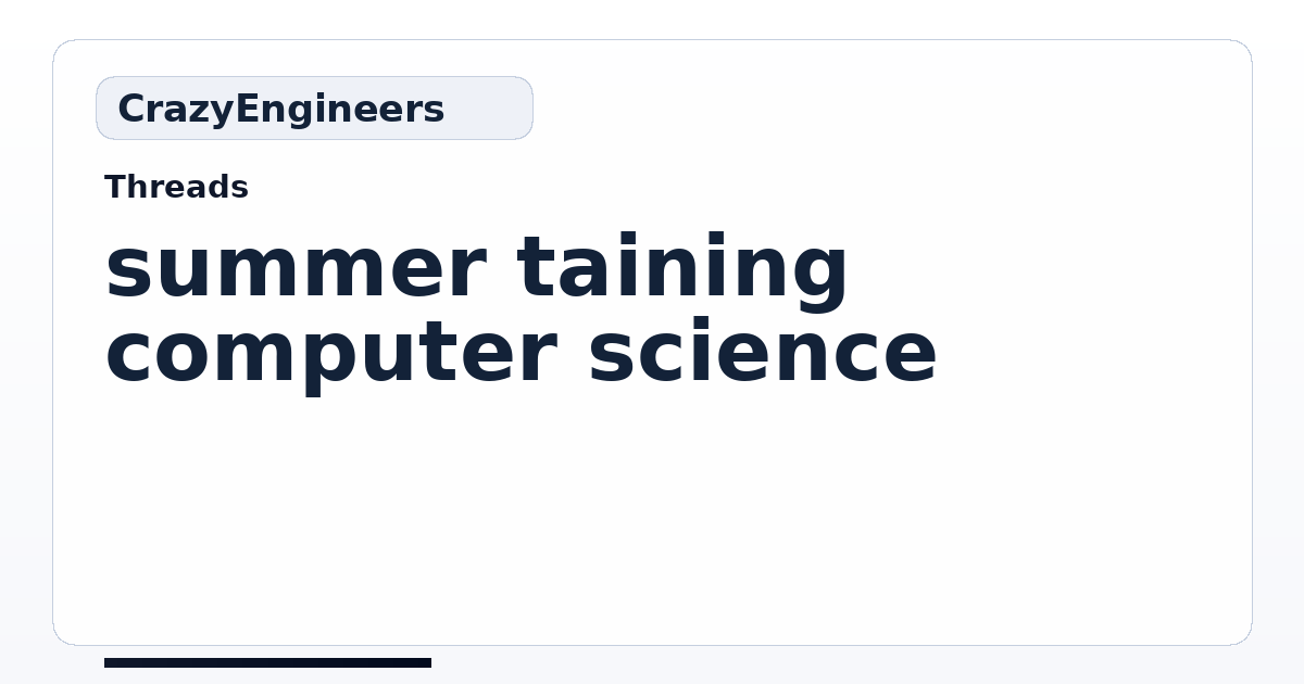 summer taining computer science | CrazyEngineers